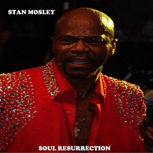 Stan Mosley, Soul Resurrection - Soul Bag